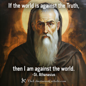 St. Athanasius: If the World is Against the Truth then I am Against the ...